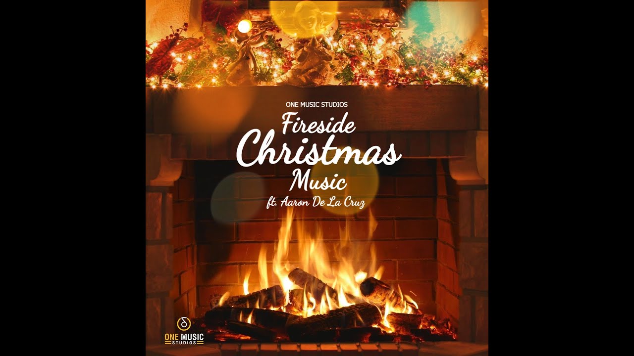 Fireside Christmas Music ft. Aaron De la Cruz - YouTube