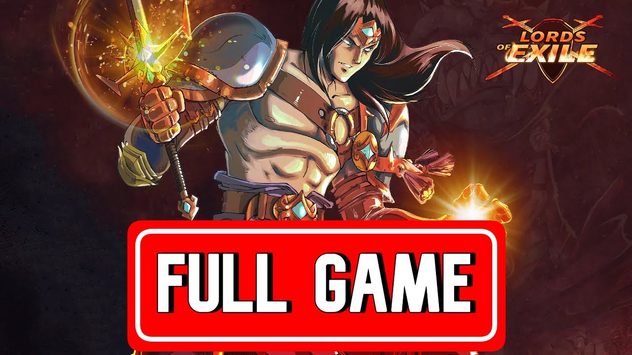 LORDS OF EXILE FULL GAME walkthrough | [ NO COMMENTARY ] - YouTube