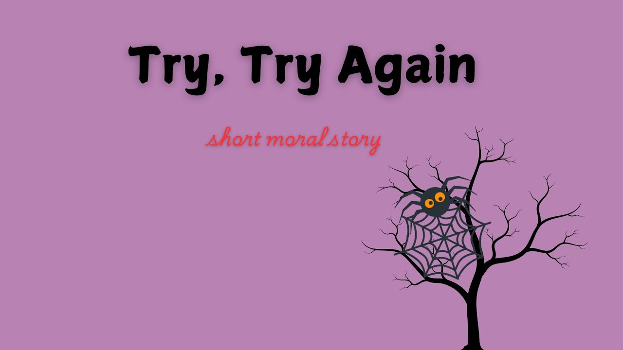 Try, Try Again || Short Moral Stories For Kids || English Story For ...