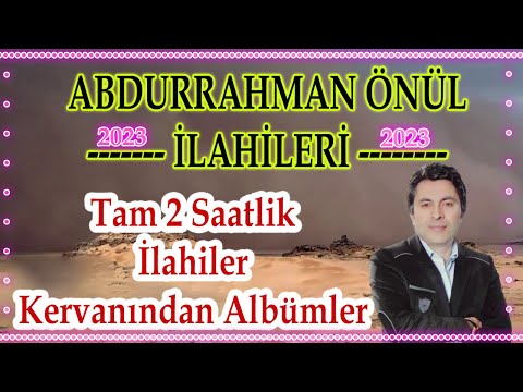 🌹🌹Abdurrahman Önül - Doğru Olsam Ok Gibi İlahisi🌹En Güzel İlahiler🌹Karışık Yep Yeni İlahi Dinle🌹