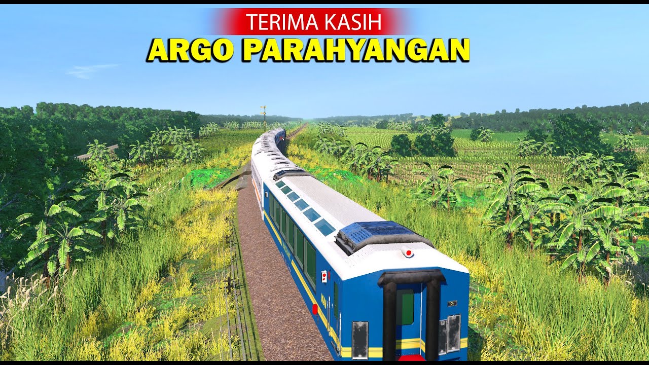 Terima Kasih Kereta Api Argo Parahyangan | Trainz Simulator Indonesia - YouTube