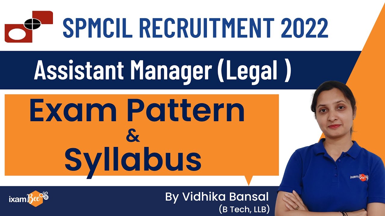 SPMCIL Recruitment 2022 Assistant Manager Legal | Exam Pattern and ...
