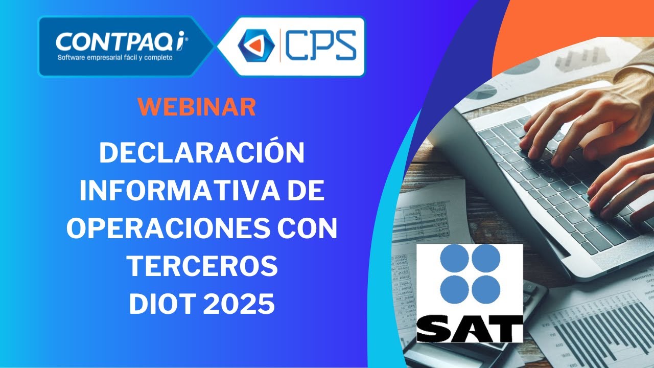 Explicando la Nueva DIOT 2025 con los cambios aplicados por el SAT ...