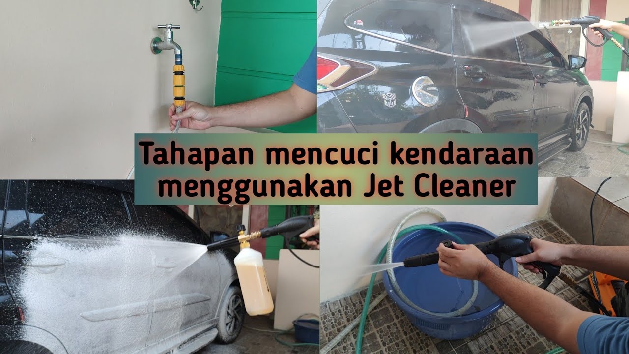 Tahapan mencuci kendaraan menggunakan Jet Cleaner - YouTube