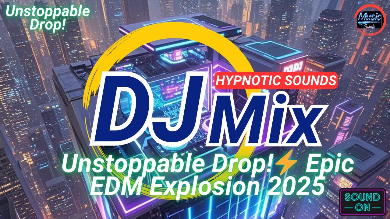 Unstoppable Drop! ⚡ Epic EDM Explosion 2025 - YouTube