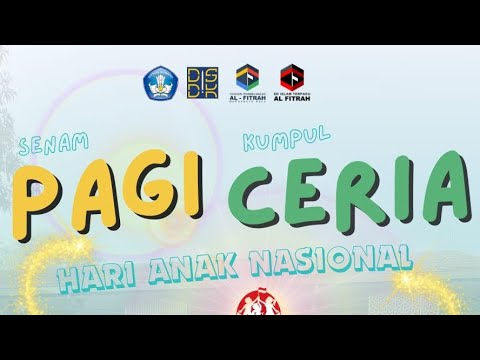 [LIVE] PAGI CERIA HARI ANAK NASIONAL DI SDIT AL FITRAH BANDUNG - YouTube