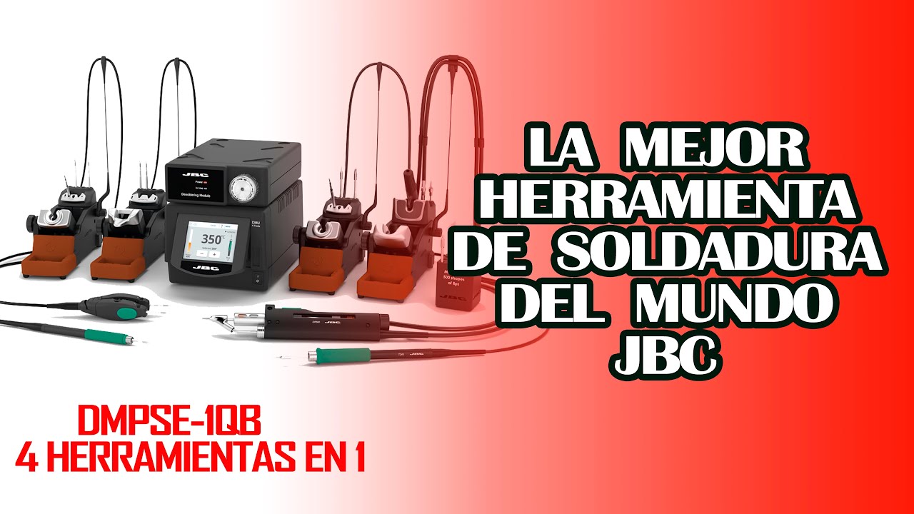 🔥 JBC LA MEJOR estación 4 en 1 de CAUTIN para SOLDAR /DESOLDAR DMPSE ...