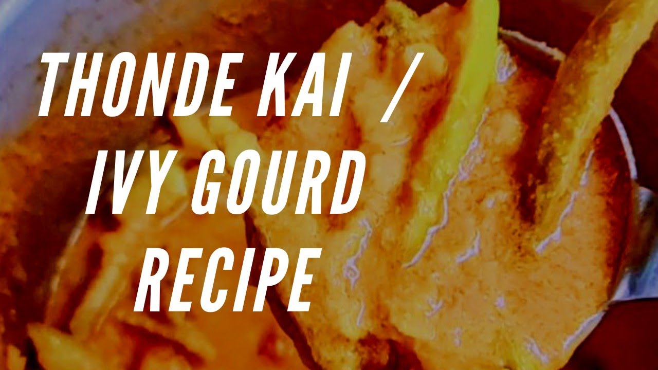 How to prepare Thondekai / Ivy Gourd sambar |South Indian recipe | mom ...