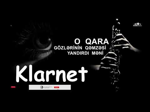 Klarnet super ifa   O Qara Gözlərinin Qəmzəsi Yandırdı Məni   klarnetde qara gozler  clarinet music