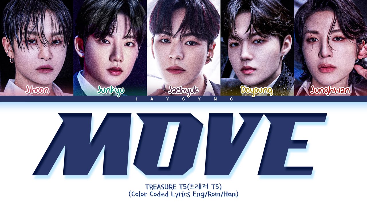 TREASURE (T5) - Move || Color Coded Lyrics Eng/Rom/Han - YouTube