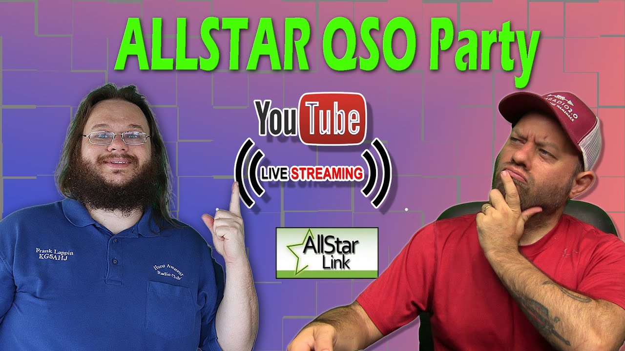 ALLSTAR QSO Party - Ham Radio Allstar Livestream, Come Chat with Us ...