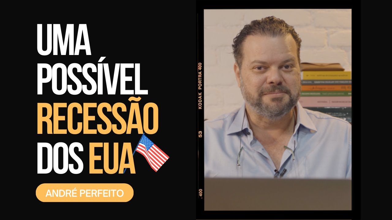 UMA POSSÍVEL RECESSÃO DOS EUA | UM GRÁFICO - ANDRÉ PERFEITO - YouTube