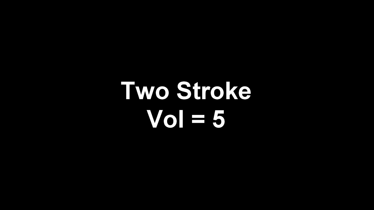 Two Stroke - YouTube