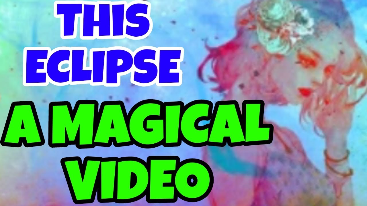 THIS ECLIPSE:A MAGICAL VIDEO - YouTube