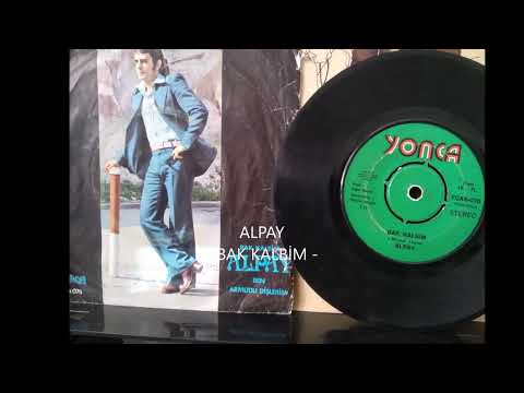 ALPAY - Bak Kalbim 1974 -#nostalji #eskiler #alpay #45likplaklar