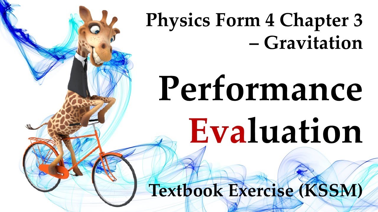 🆕 Physics Form 4 KSSM Chapter 3 - Performance Evaluation | Gravitation ...