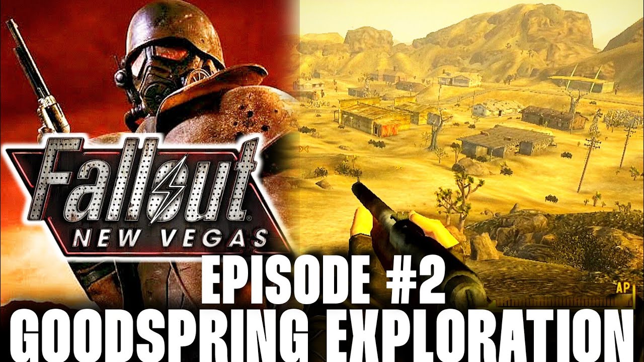 EXPLORING GOODSPRINGS | FALLOUT NEW VEGAS PLAYTHROUGH | EPISODE 2 | # ...