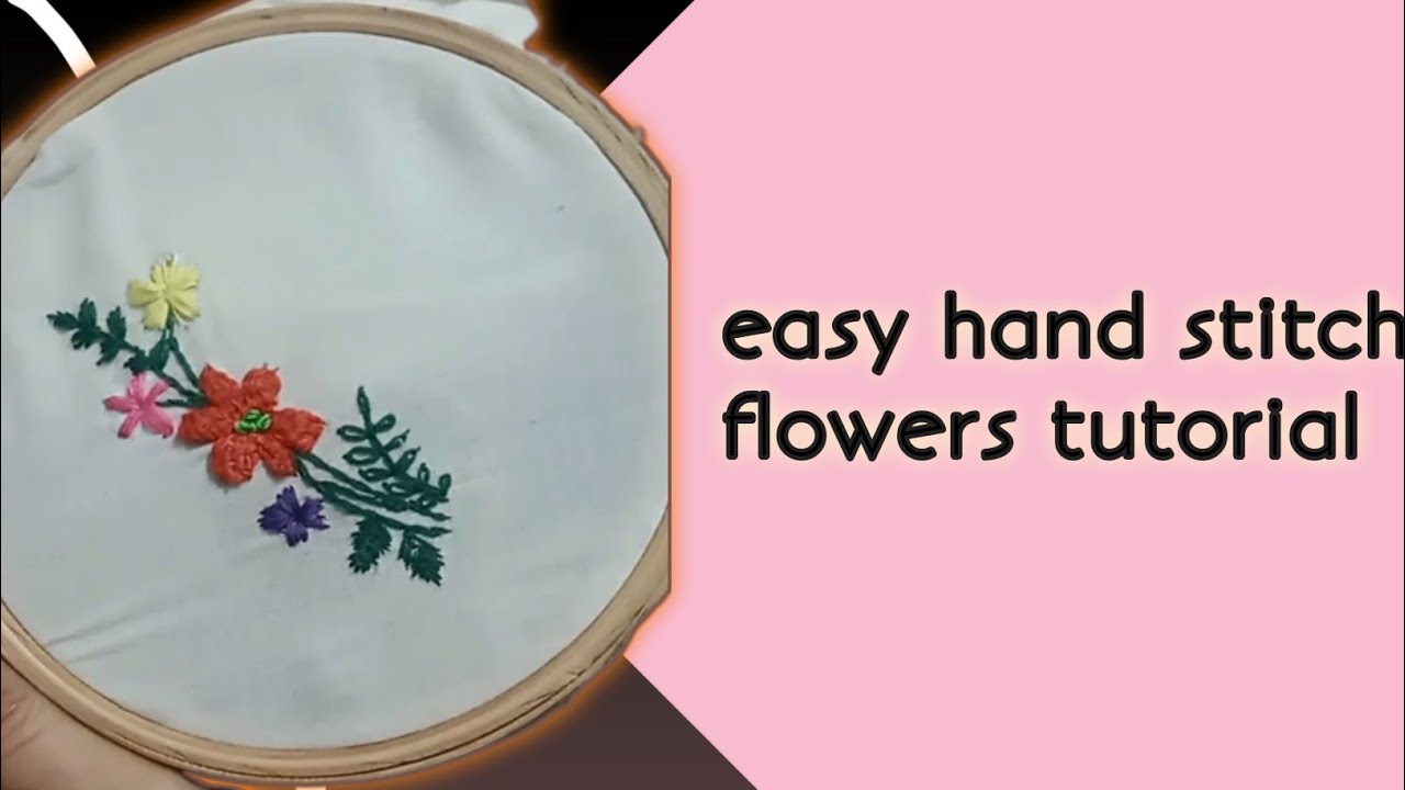 easy hand stitch flowers tutorial | new embroidery stitch ideas | # ...