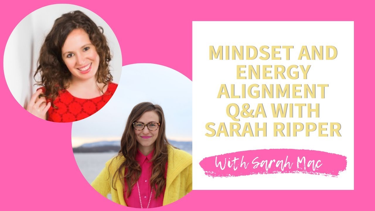 Mindset and Energy Alignment Q&A with Sarah Ripper - YouTube