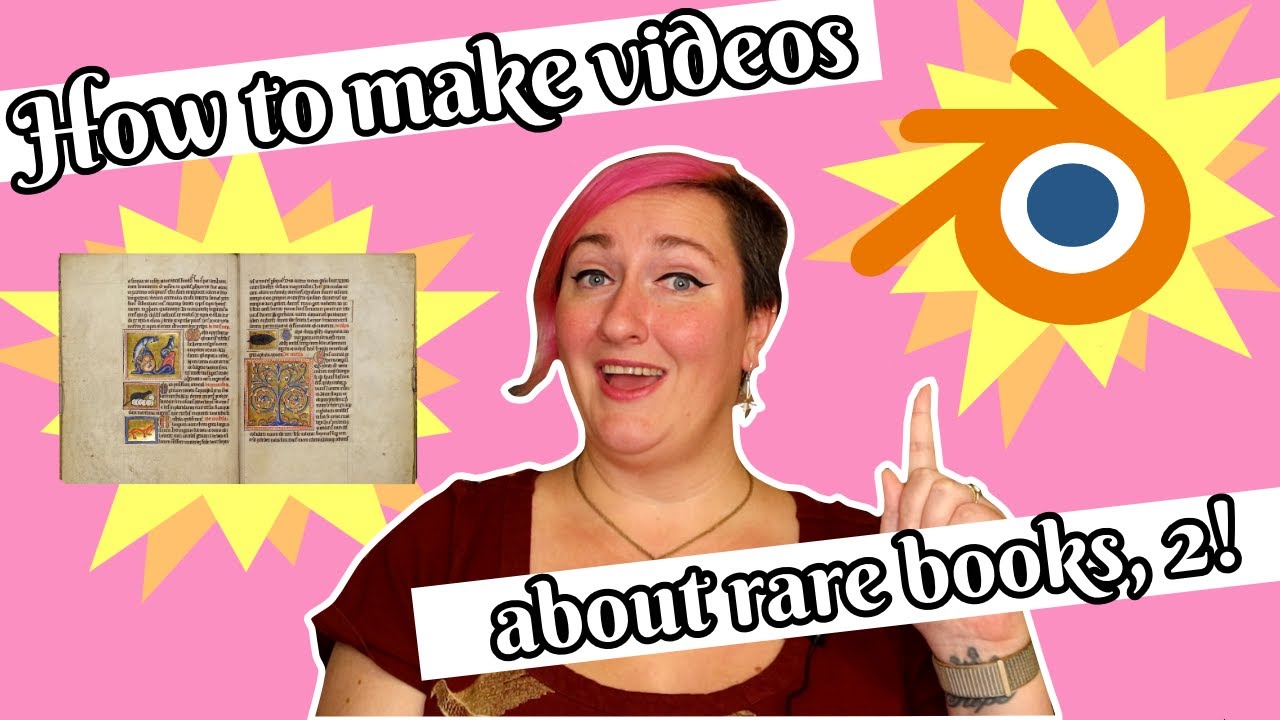 How to Make a Video About Rare Books, 2! | Bite Sized Book History ...