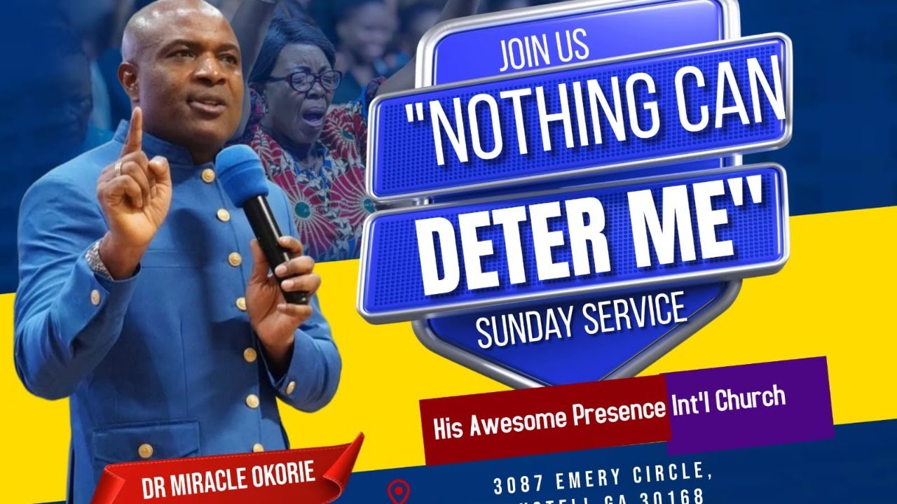 🫵🙅‍♂️NOTHING CAN DETER ME with 🎤Apostle Dr. Miracle Okorie😁 - YouTube