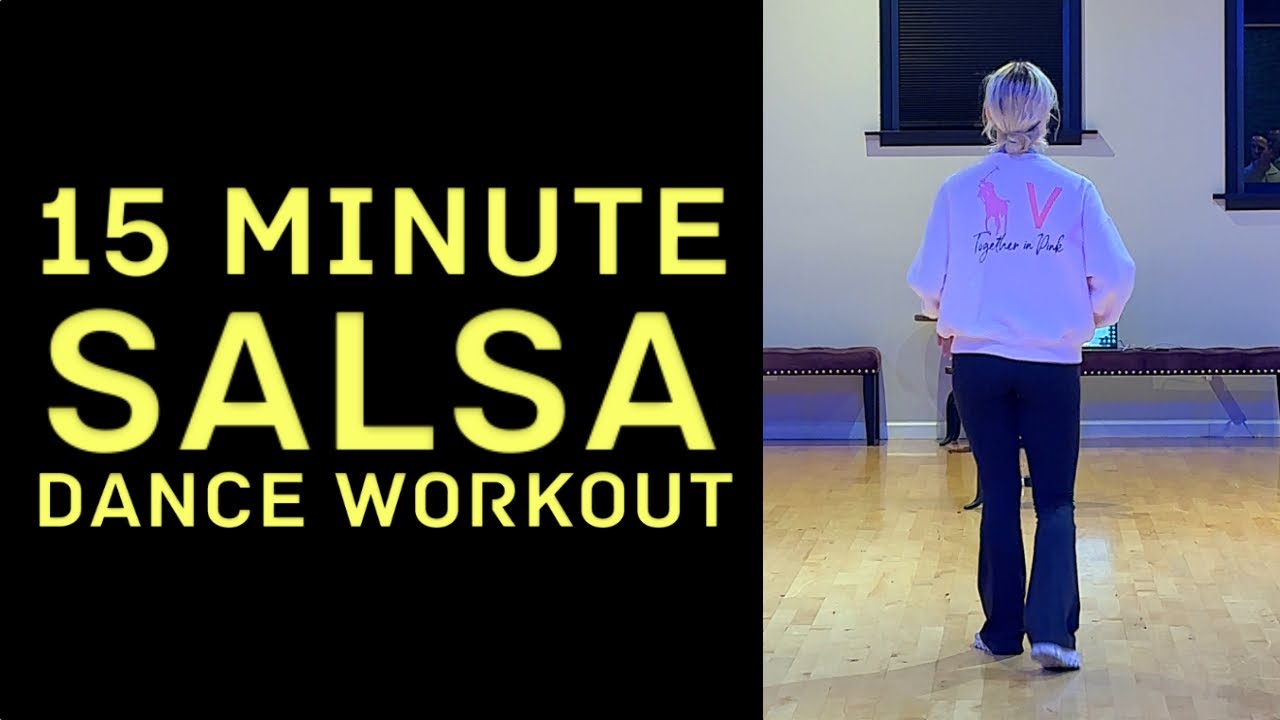 15 Minute Salsa Dance Workout | Back View - YouTube