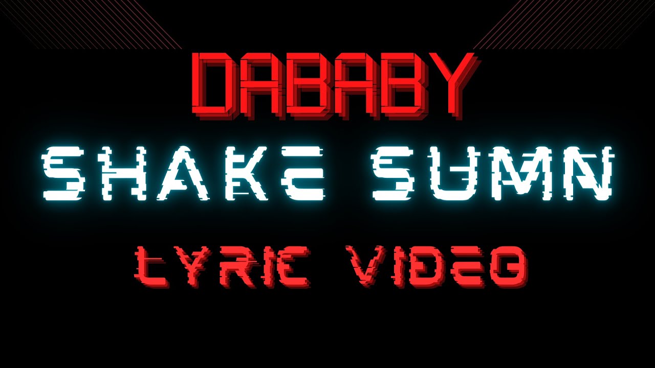 Dababy - Shake Sumn (Lyrics) - YouTube