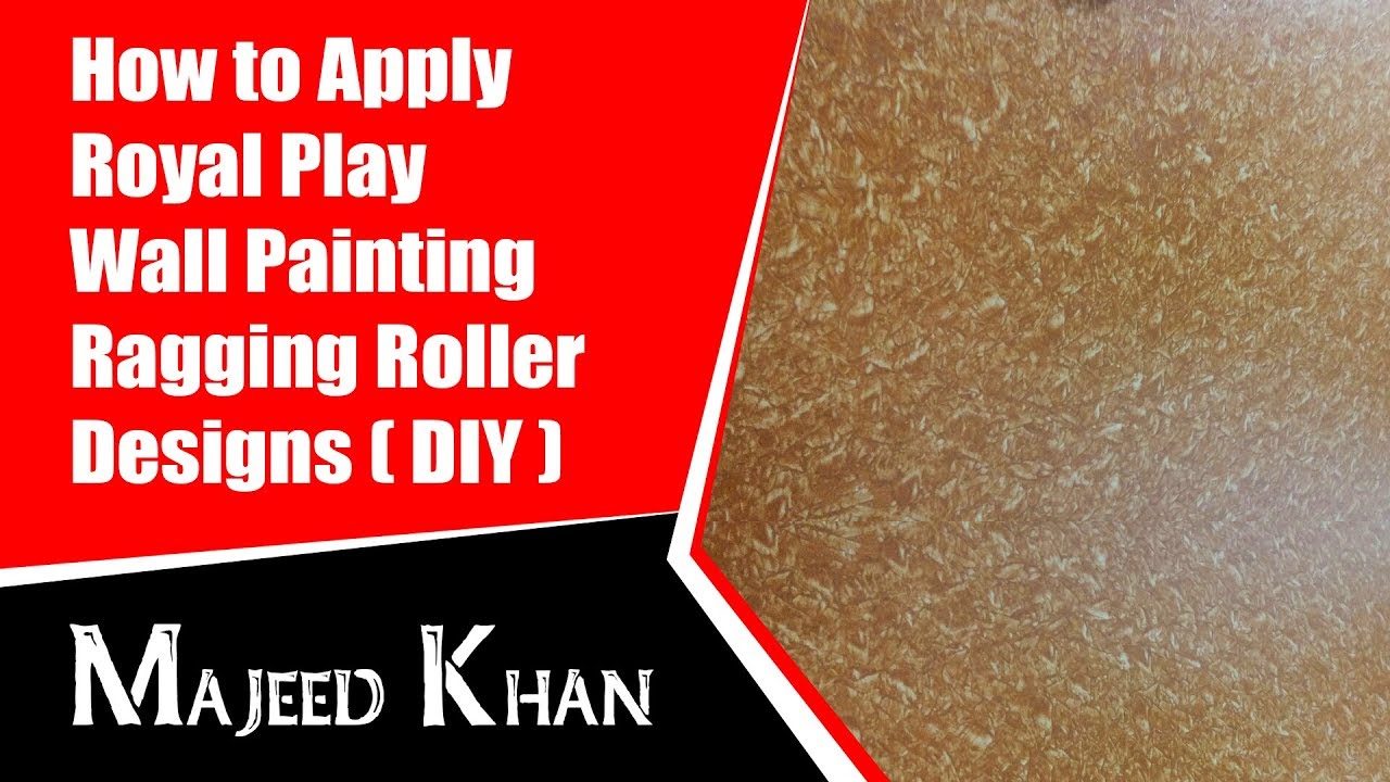 Royal Play Ragging | Ragging Roller Designs | Royal Play Wall Painting ...