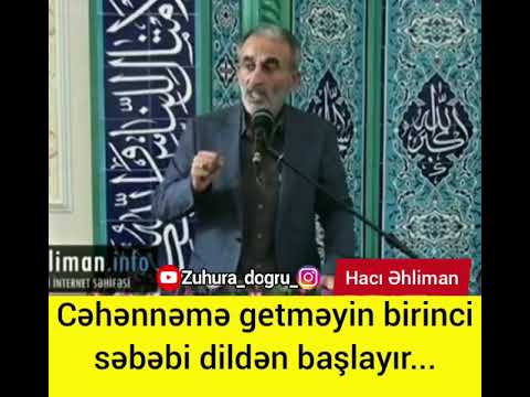 Hacı Əhliman-Cəhənnəmə getməyin birinci səbəbi dildən başlayır...