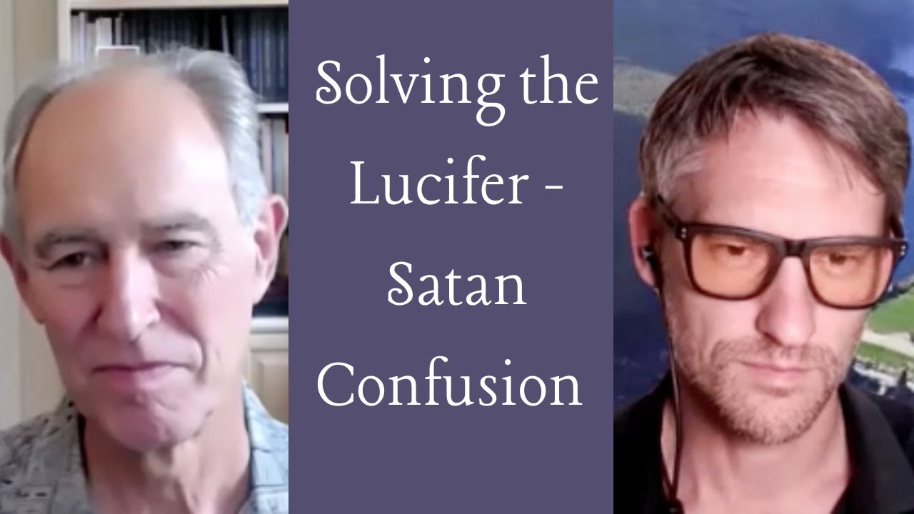 Is Evil Necessary? Solving the Lucifer/Satan/Devil Confusion & Refined ...