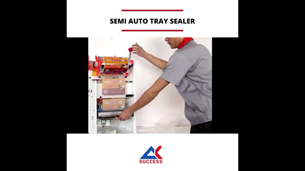 Semi Auto Tray Sealer | AK Success Sdn Bhd | Packaging Machinery Malaysia - YouTube