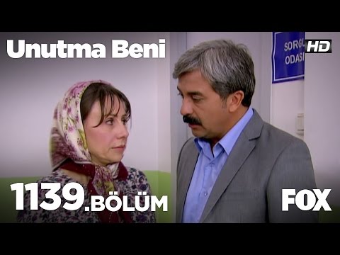 Unutma Beni 1139. Bölüm