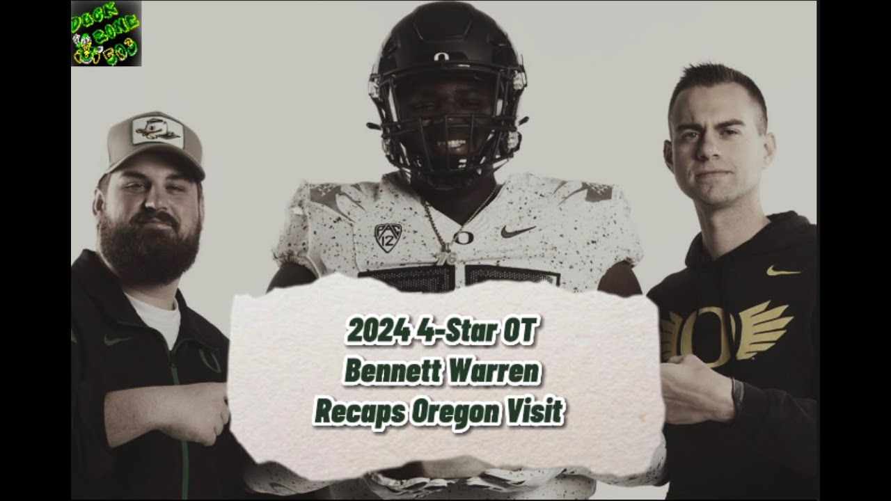 Bennett Warren (@BenzWarren76) Recaps Oregon Visit - 2024 4-Star OT ...