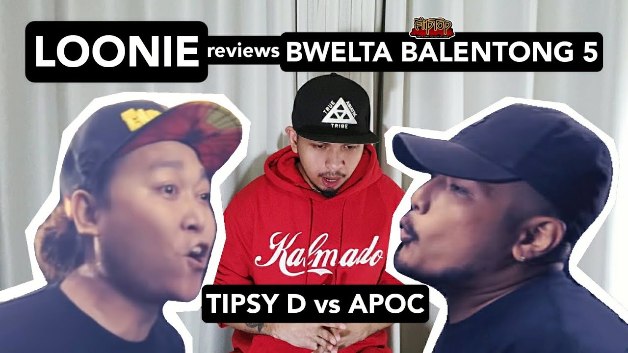 LOONIE | BREAK IT DOWN: Rap Battle Review E52 | BWELTA BALENTONG 5 ...