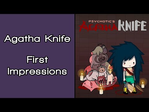 Agatha Knife First Impressions