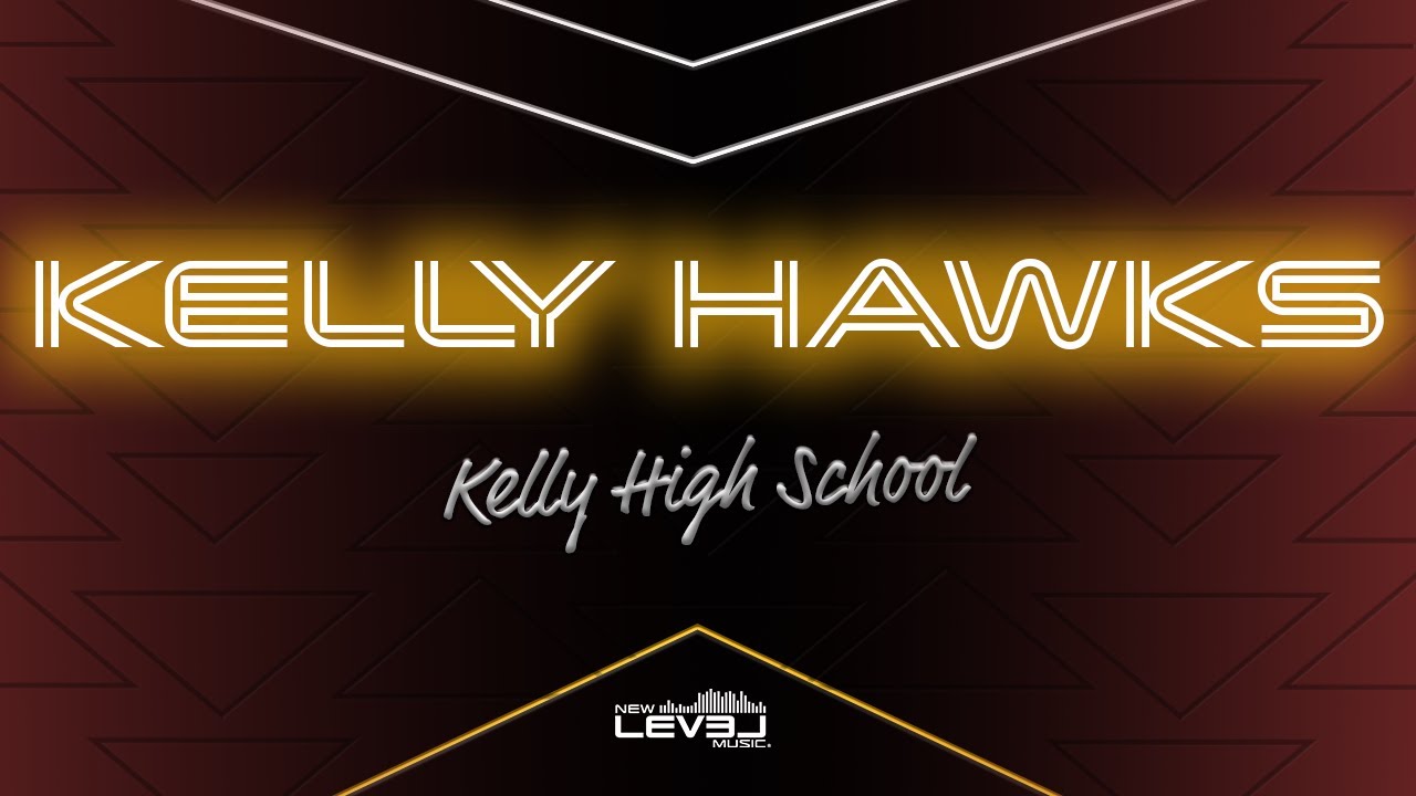 Kelly High School Hawks 2022-2023 - YouTube