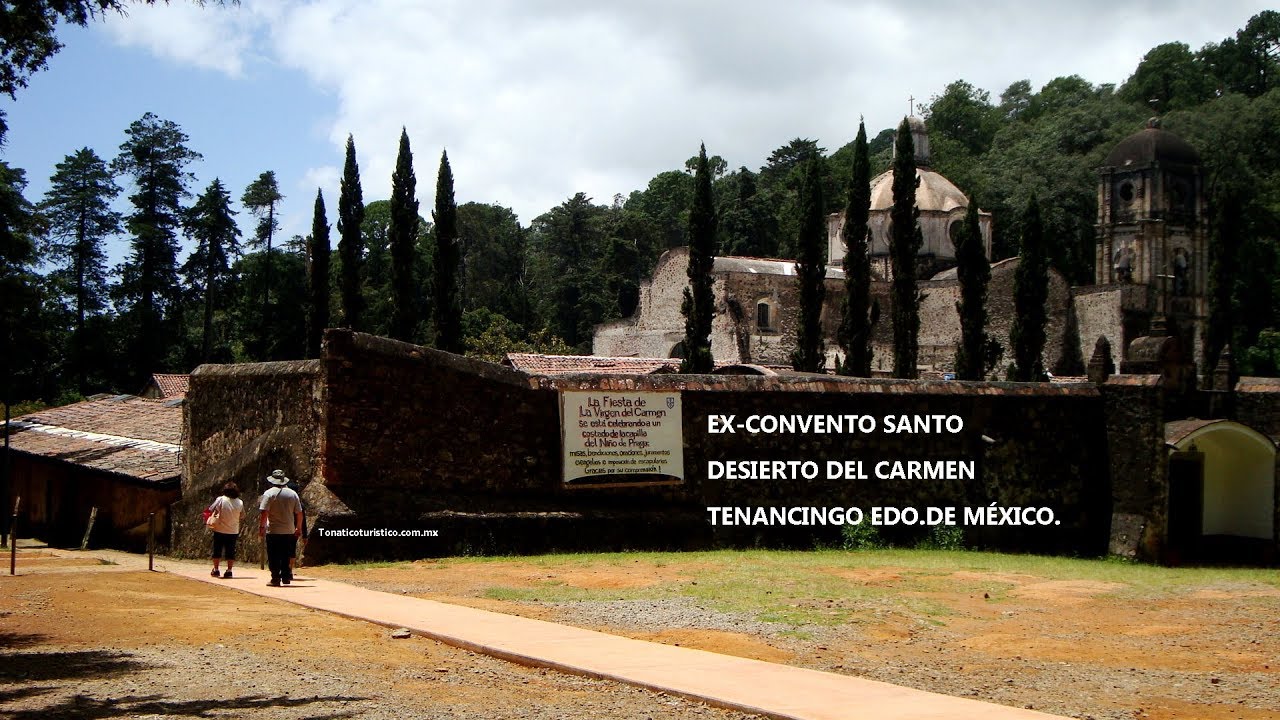 Santo Desierto del Carmen Tenancingo Edo. de Méx. 2018 - YouTube