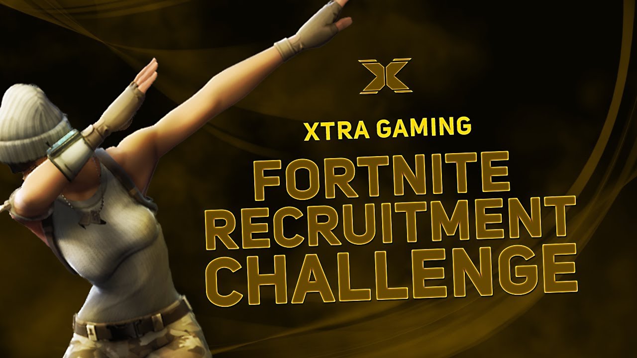 Xtra Gaming's Official Fortnite Recruitment Challenge!! (OVER) - YouTube