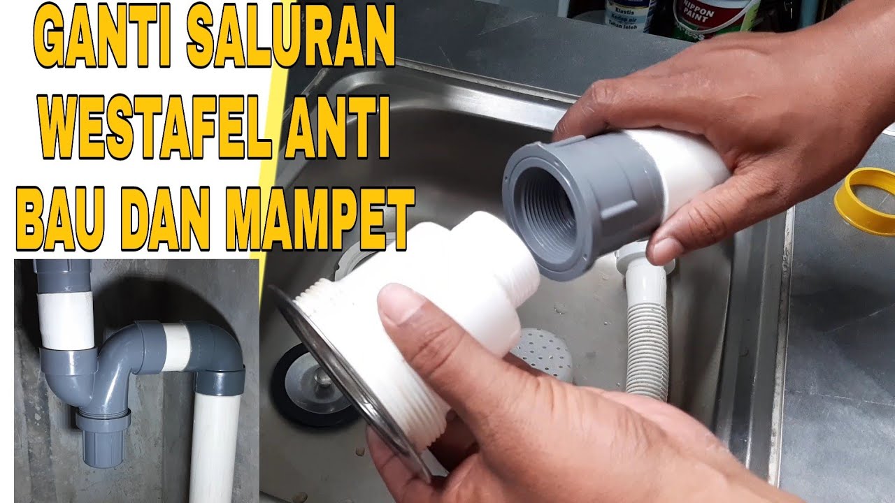 Tips Membuat Saluran Westafel / Bak Cuci Piring Anti Bau Dan Mampet ...