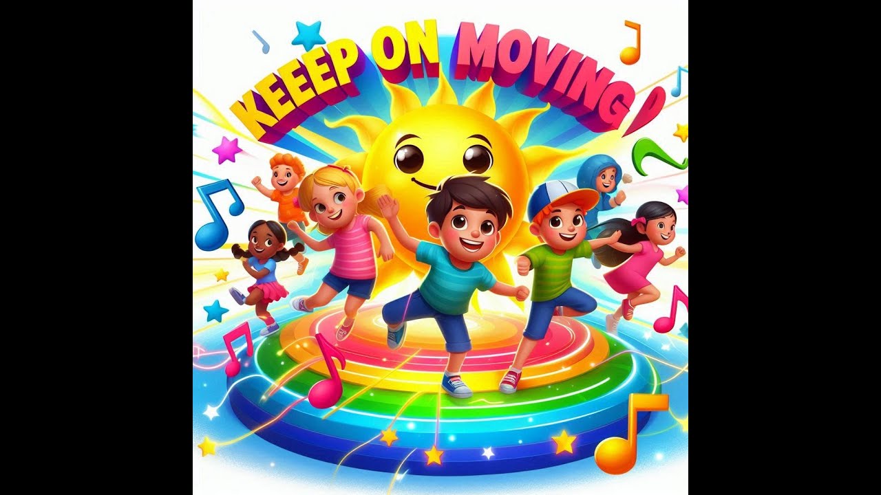 Keep On Moving! | Fun Dance Song for Kids | Get Up and Move! # ...