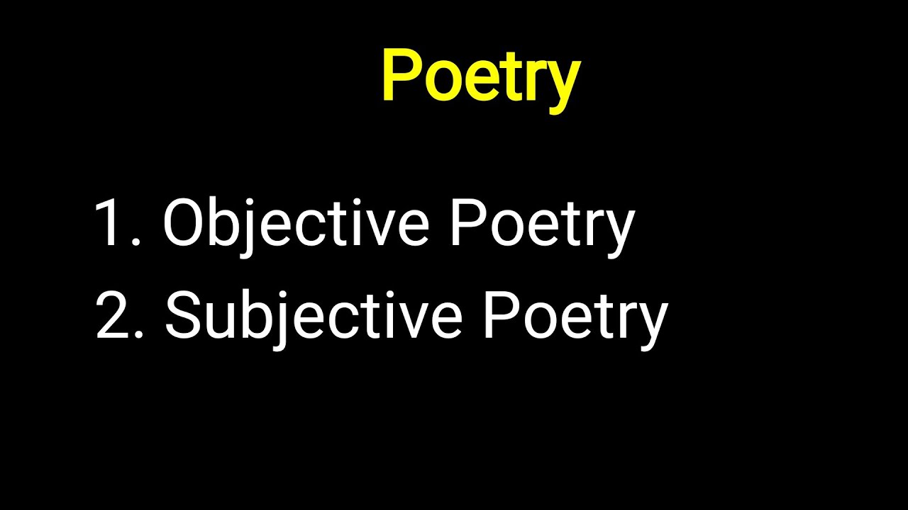 Poetry | Objective & Subjective Poetry | English Literary Forms & Terms ...