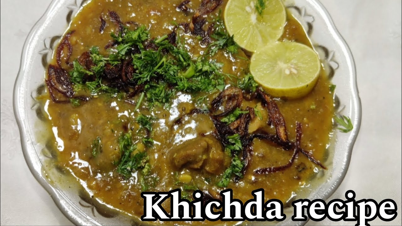 SPICY KHICHDA RECIPE INDIAN STYLE| LEARN TO MAKE KHICHDA|NAZMA'S ...