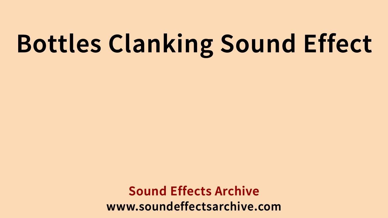Bottles Clanking Sound Effect - Royalty Free - YouTube