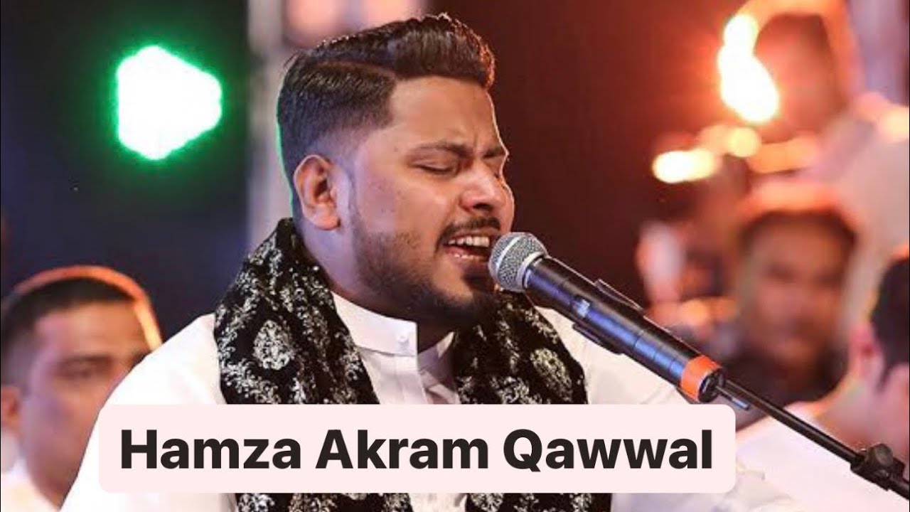 hamza akram qawwal - YouTube