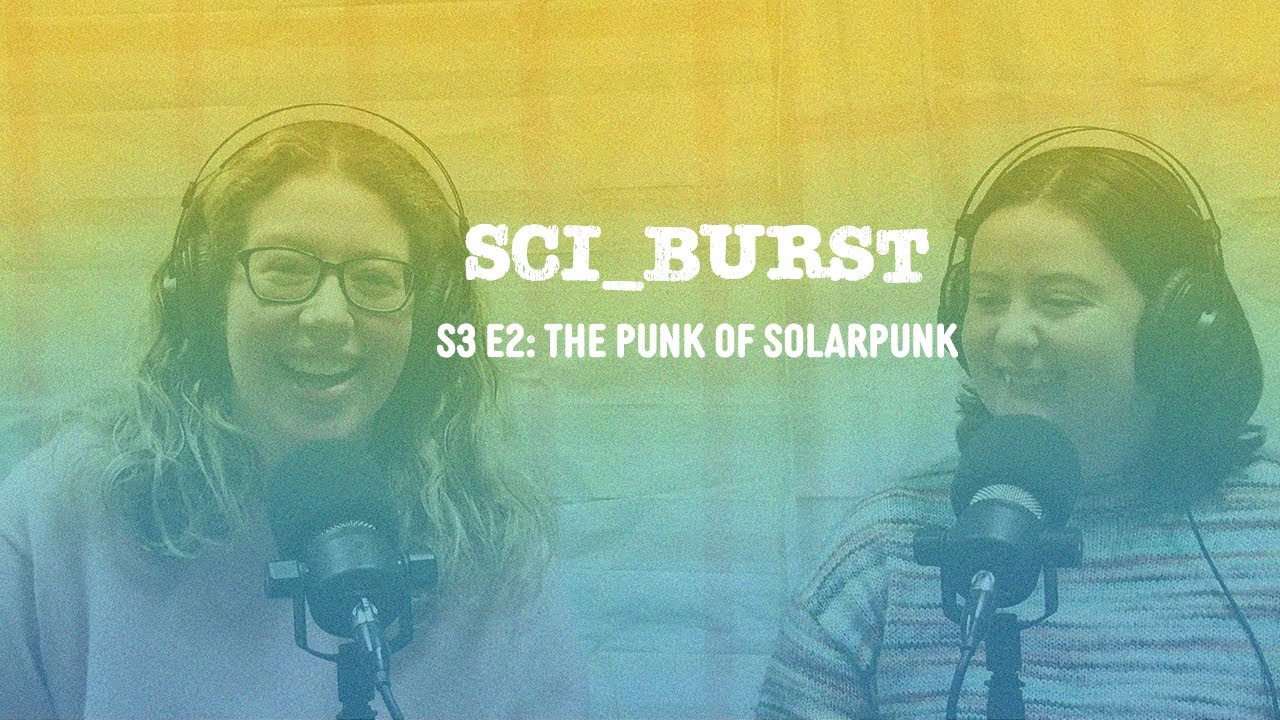 S3 E2: The Punk of Solarpunk - YouTube