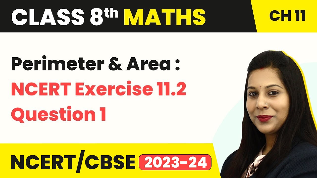 Perimeter and Area : NCERT Exercise 11.2 Question 1 - Mensuration ...