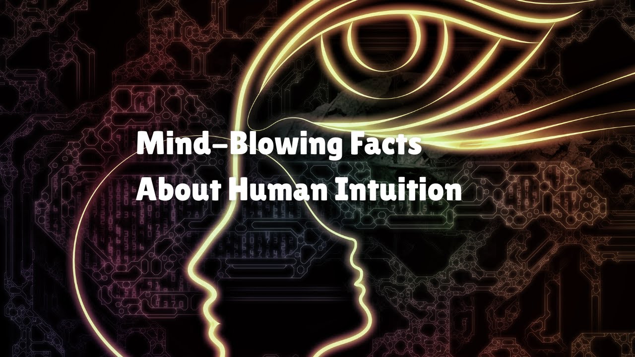 Unbelievable facts about the human intuition - YouTube