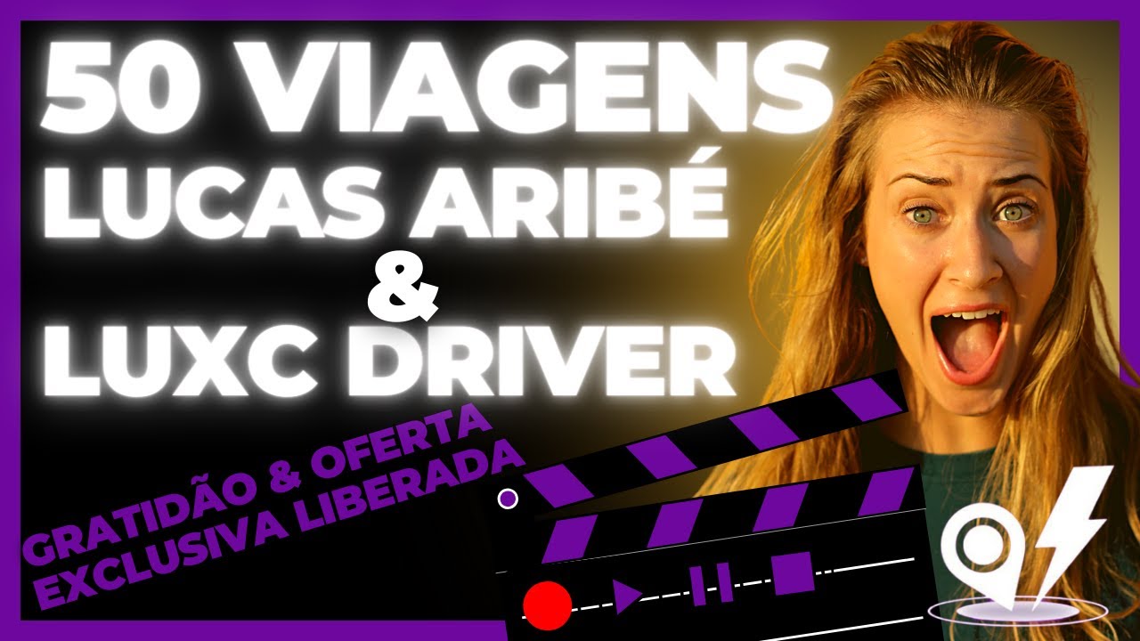 50 VIAGENS LUCAS ARIBÉ & LUXC DRIVER/NOVEMBRO - YouTube