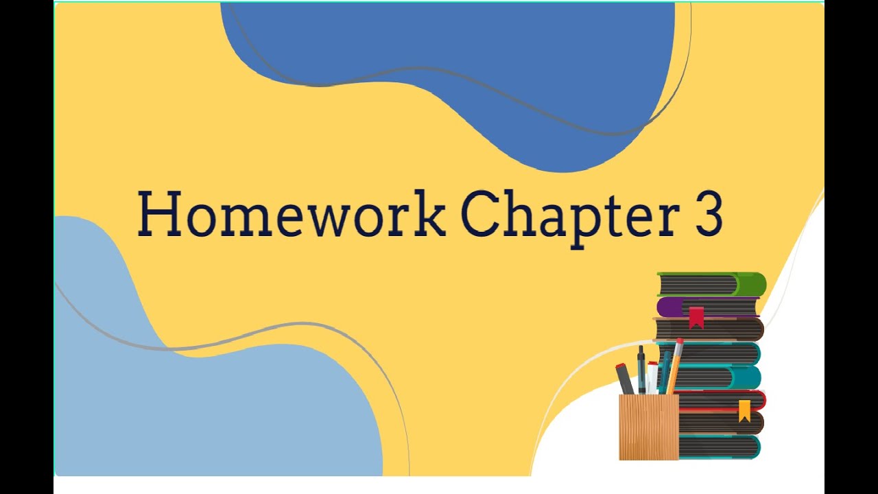 Chapter 3 Homework Help - YouTube
