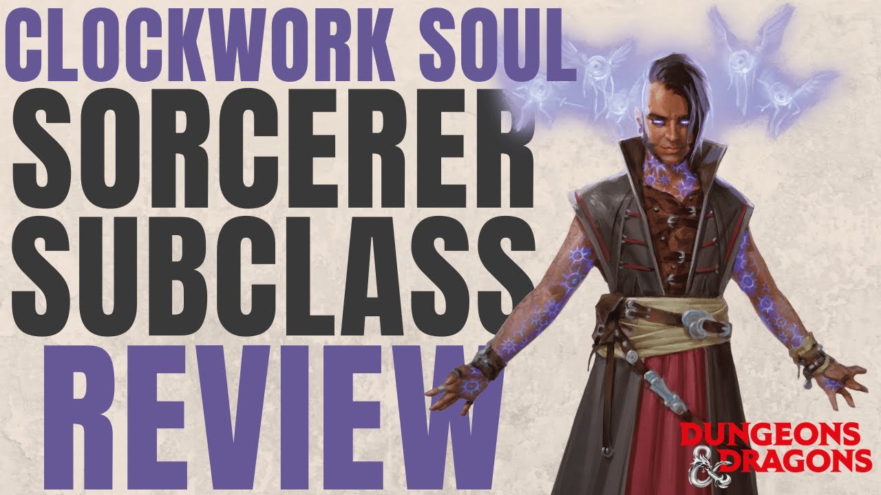 Clockwork Soul Sorcerer - D&D 5e Subclass Series - YouTube